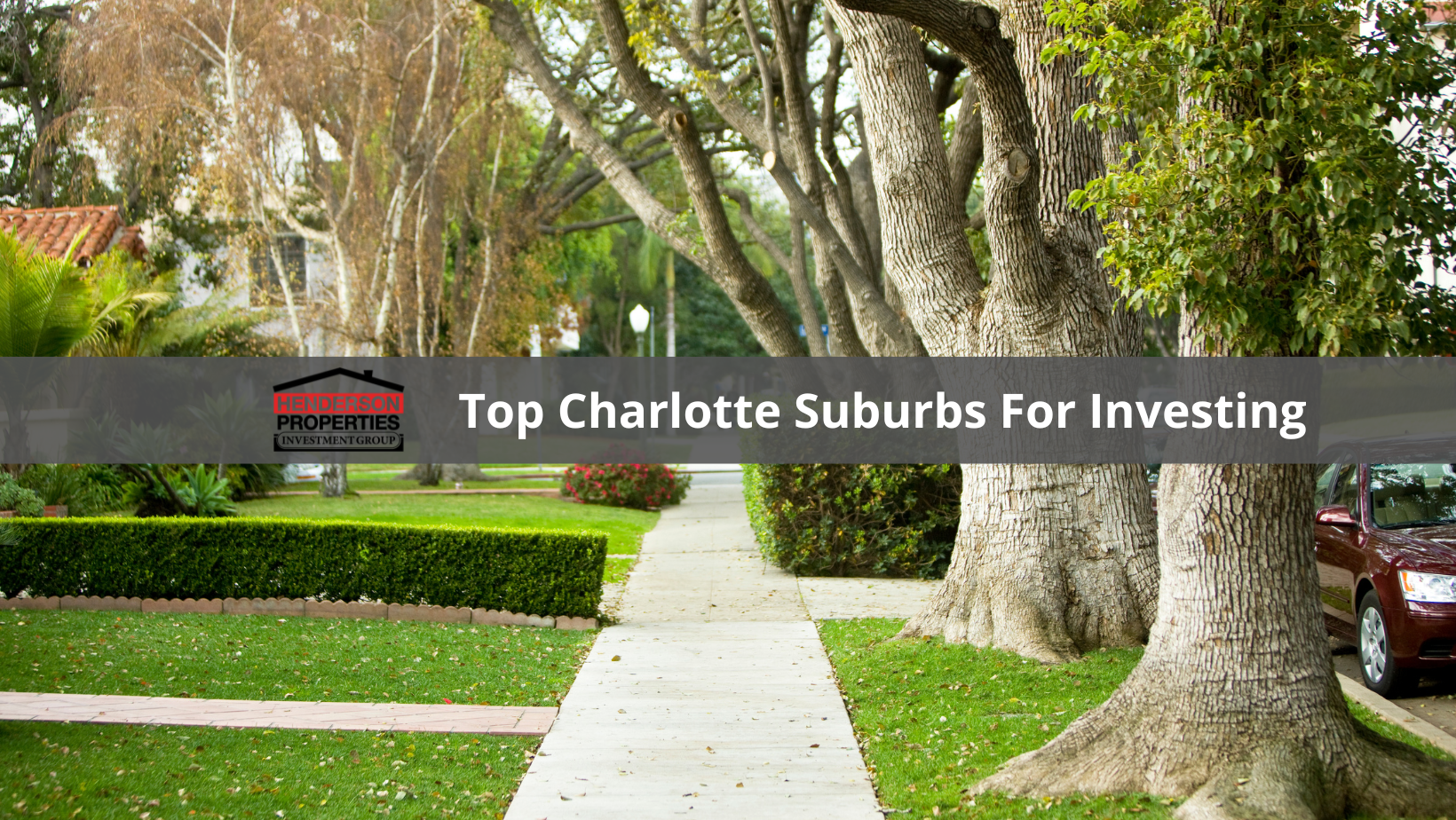 Best Charlotte Suburbs For Owning Rental Properties | Henderson ...